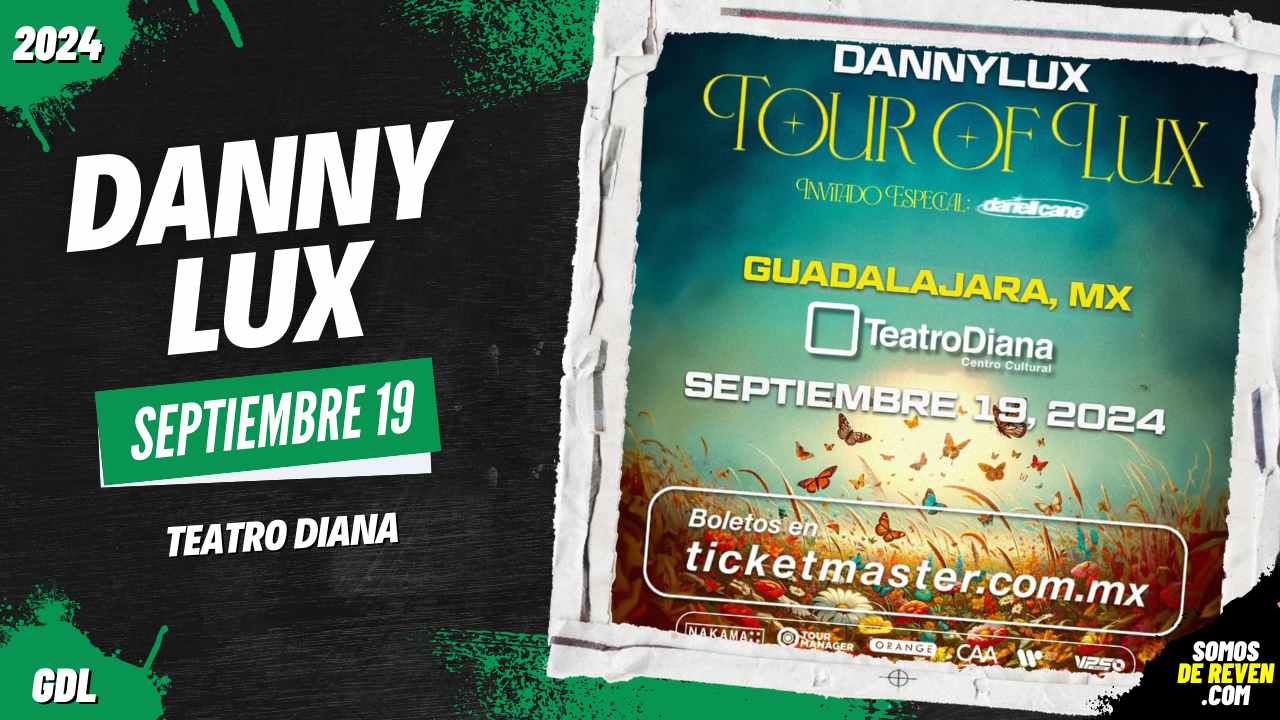 DANNYLUX EN GUADALAJARA TEATRO DIANA 2024